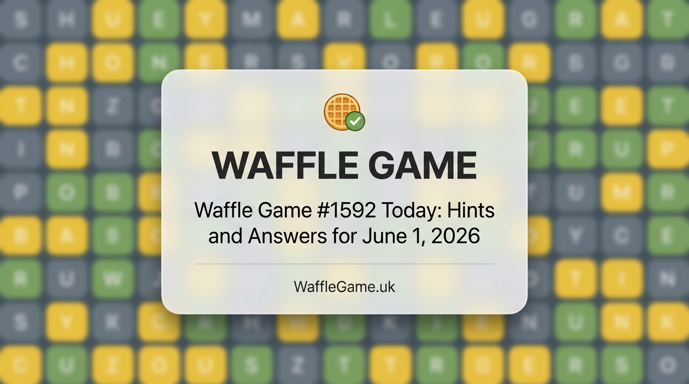 Waffle Game #1593 Today: Hints and Answers for June 2, 2026 - Waffle
