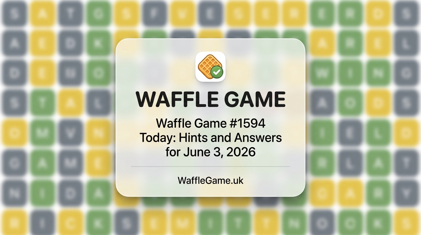 Waffle Game #1594 Today: Hints and Answers for June 3, 2026 - Waffle